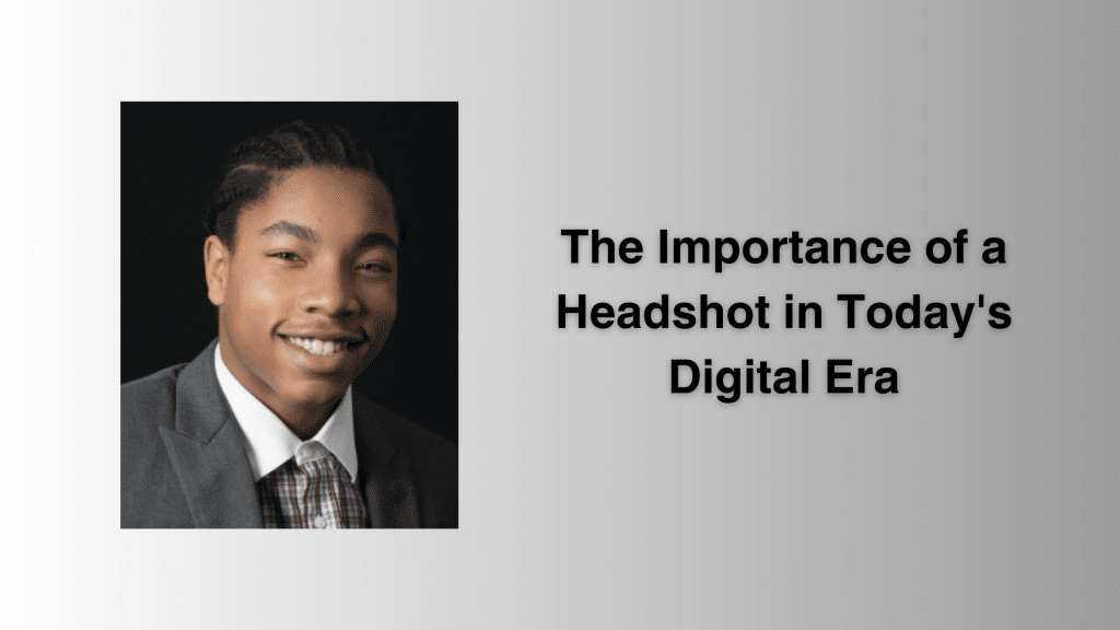 The Importance of a Headshot in Today’s Digital Era – Nebraska Headshots